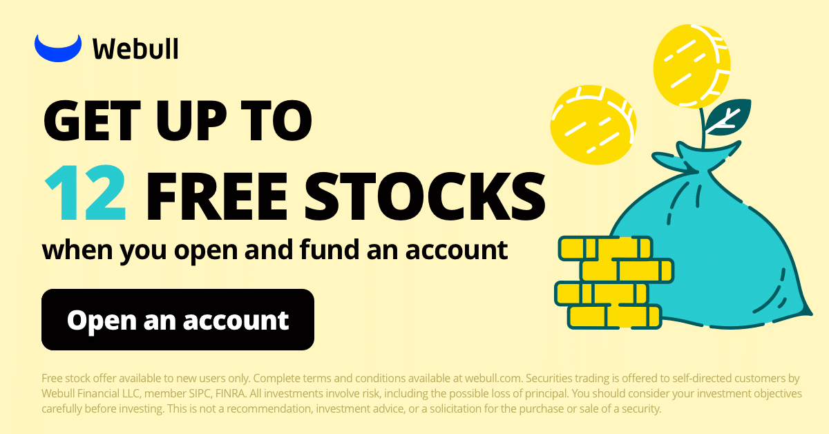 Webull’s 12 Free Fractional Shares! - Each Freebie Valued $3 up to $3,000 🤑